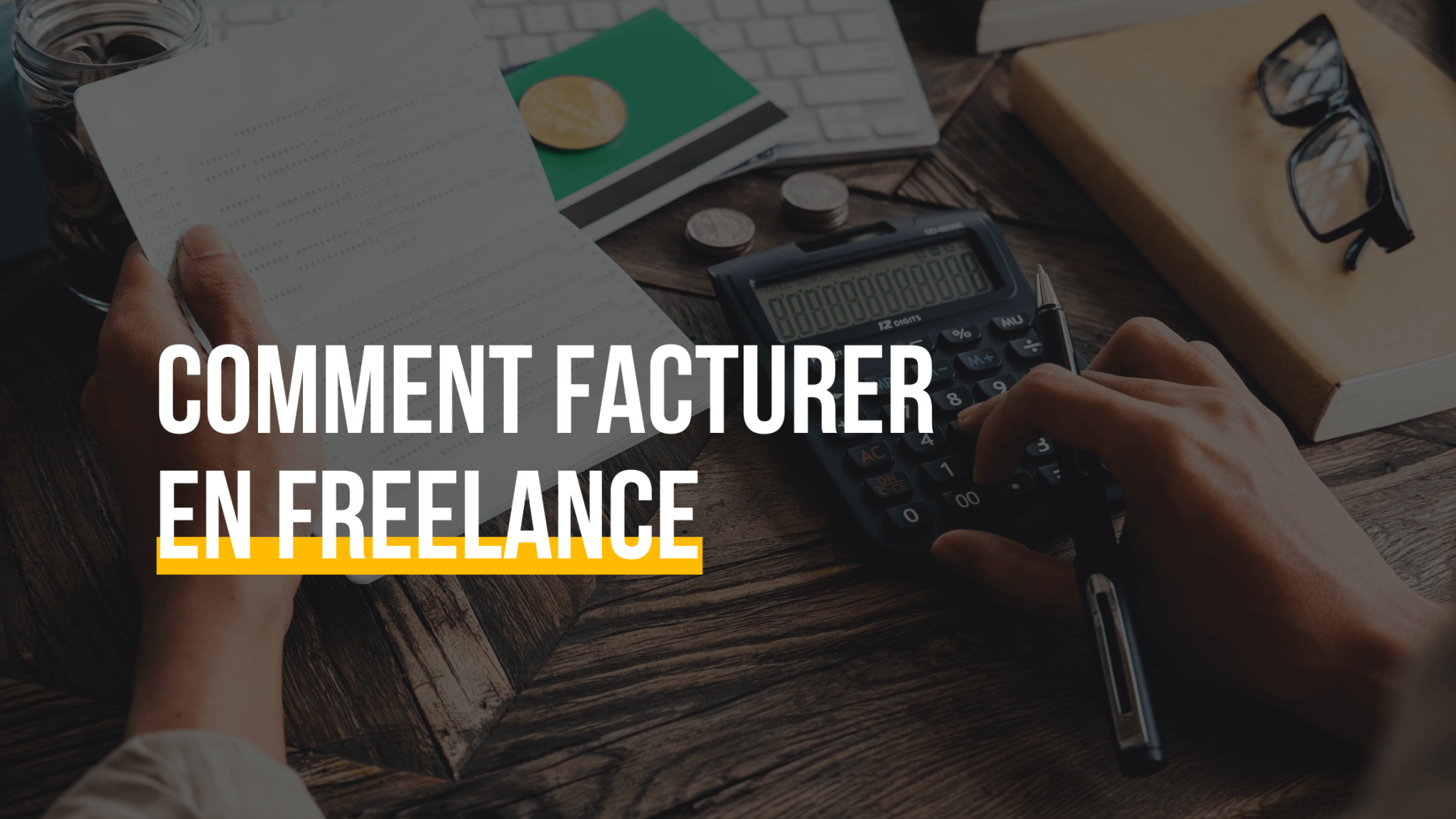 Comment facturer quand on est freelance ? - Wekey